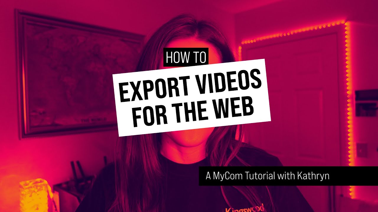 How to export videos for the web | ResourceUMC