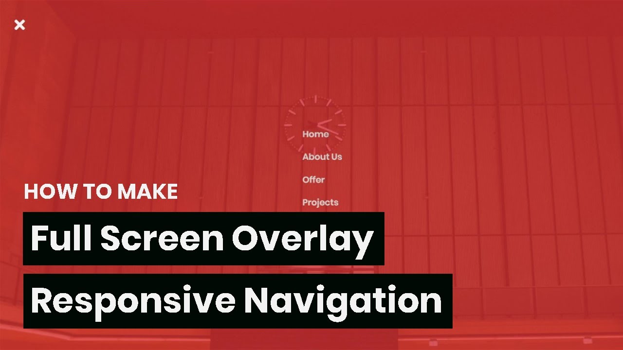 Full Screen Overlay Responsive Navigation - HTML, CSS, JavaScript