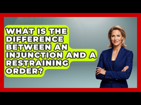 What Is The Difference Between An Injunction And A Restraining Order? - Making Politics Simple