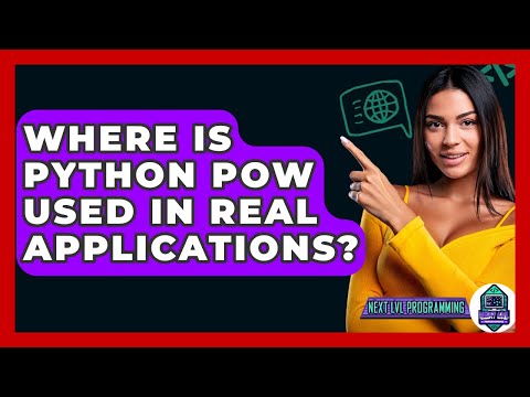 Where Is Python Pow Used In Real Applications? - Next LVL Programming