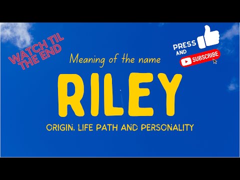 Meaning of the name Riley. Origin, life path & personality.