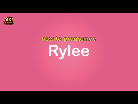how to pronounce Rylee 【Name】