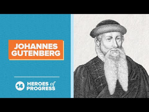 Johannes Gutenberg: The Metal Movable-type Printing Press | Heroes of Progress | Ep. 14