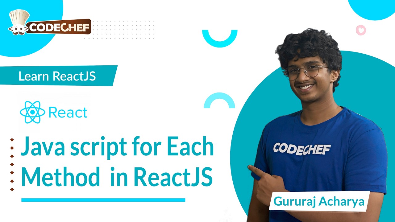 Javascript forEach Method  in ReactJS | Learn ReactJS | CodeChef Learn Series
