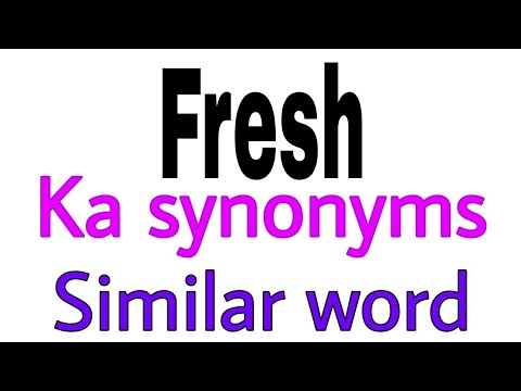 Synonyms of Fresh | Fresh ka synonyms | similar word of Fresh | synonym of Fresh