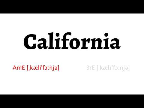 How to Pronounce California in American English and British English