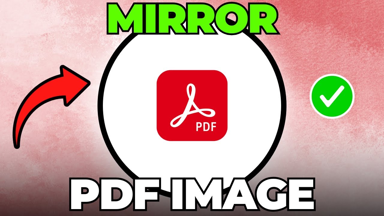How to Mirror a PDF Image for Printing (Quick & Easy)