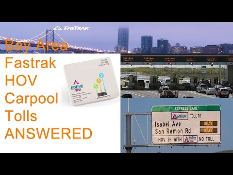 All about Fastrak Flex in the Bay Area - HOV lanes, Tolls, Cars, and Motorcycles