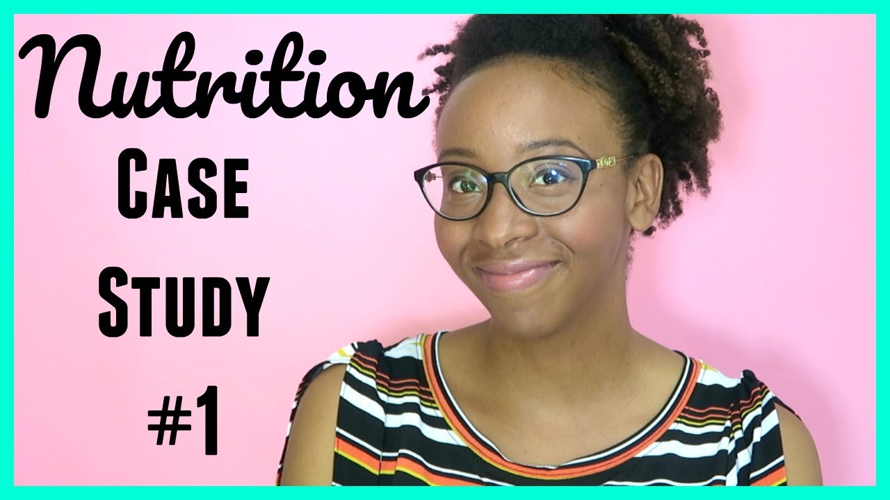 Nutrition Case Study