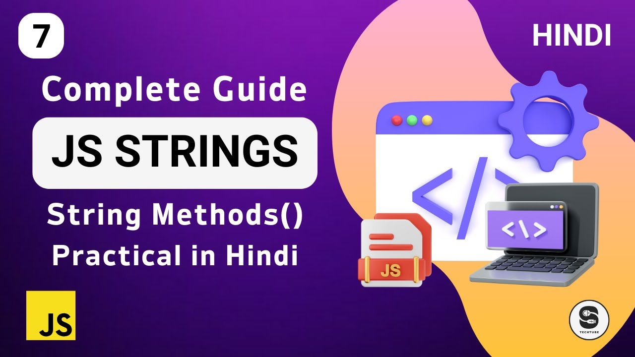 JavaScript Strings in Hindi | JavaScript String Manipulation methods() | @cstechtube