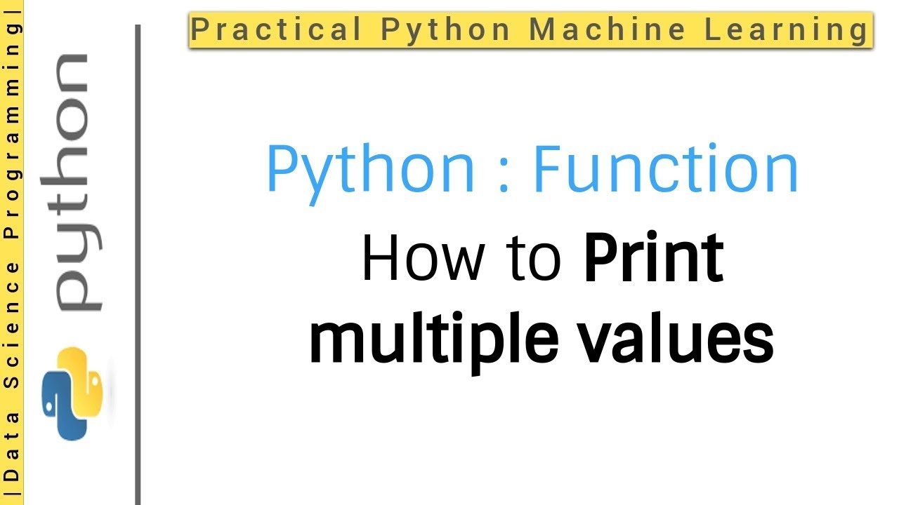 Python 3 Programming Tutorial - Function | How to print multiple values from a python function