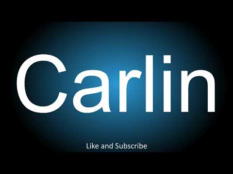 How to correctly pronounce - Carlin.