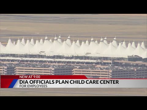 Child care center for DIA employees' family members in the works