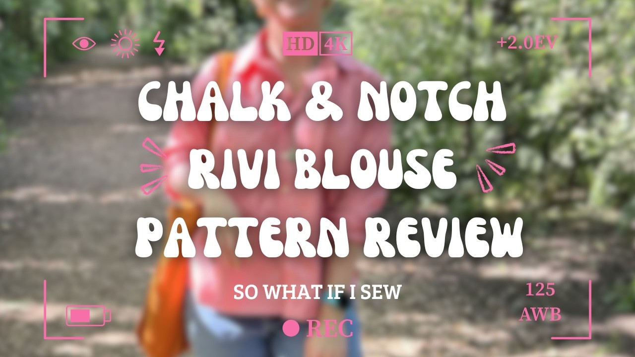 PATTERN REVIEW: Chalk & Notch Rivi Blouse + Dress 0-30 | So What If I Sew