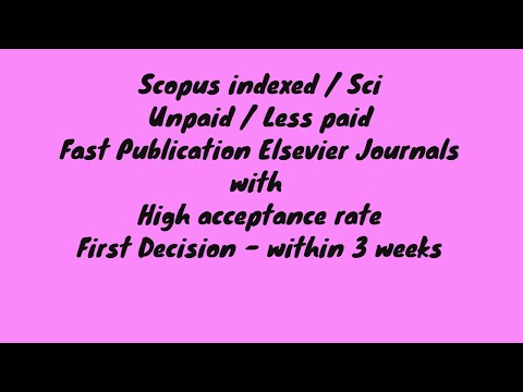 Unpaid / less paid /scopus indexed /sci Journals| Fast publication 2021 journals / Elsevier