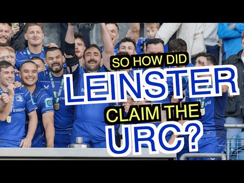So how did Leinster claim the United Rugby Championship? | Leinster v Bulls Final Review
