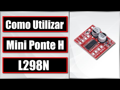 Mini Ponte H L298N: como usar com Arduino e sem Arduino