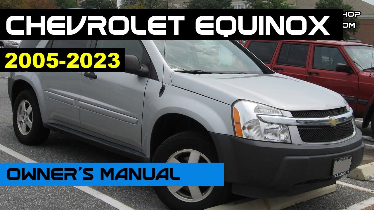 CHEVROLET EQUINOX (2005-2023) Owner's Manual - How to DOWNLOAD the PDF in ENGLISH - Maintenance