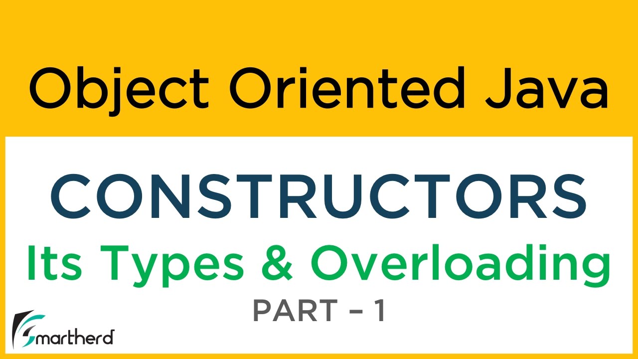 Java CONSTRUCTORS, its Types and OVERLOADING Concept Part-1. Object Oriented Java Tutorial #11.1
