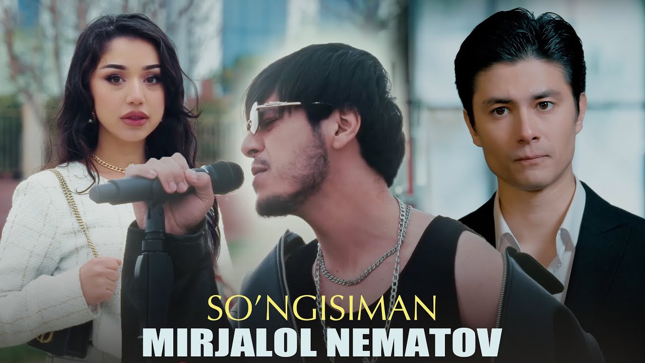 So’ngisiman by Mirjalol Nematov from Uzbekistan | Popnable
