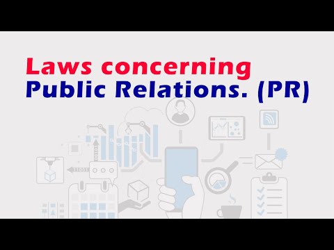 Laws Concerning Public Relationship. What Is Public Relations?