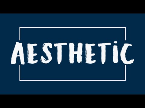 Aesthetic - Meaning and Pronunciation