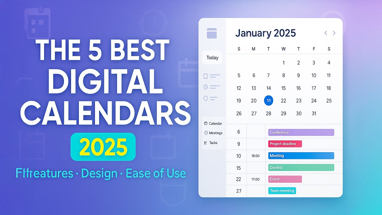 The 5 Best Digital Calendars for 2025 – Features, Design & Ease of Use