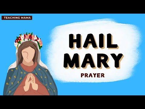 Hail Mary | Prayer | Teaching Mama