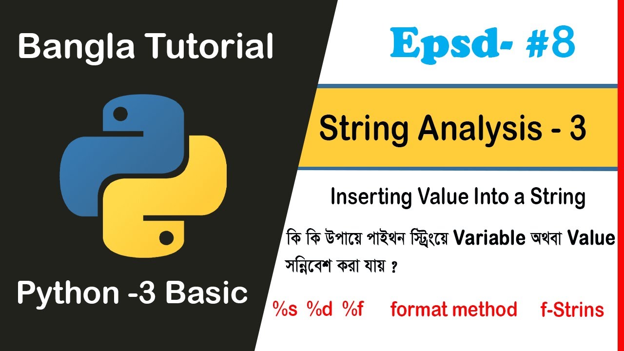 Python Basic Bangla Tutorial 08 - Python String Formatting [ How to Insert Value into a String ]
