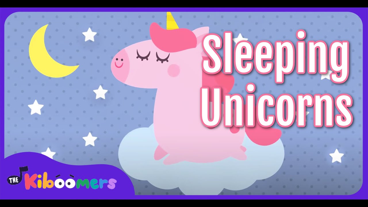 Sleeping Unicorns - The Kiboomers Preschool Songs & Nursery Rhymes for Kids With Actions