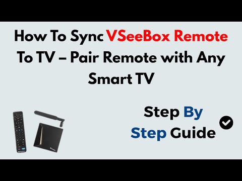 How To Sync VSeeBox Remote To TV – Pair Remote with Any Smart TV