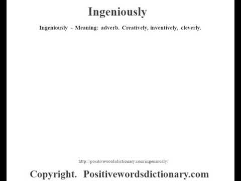 Ingeniously definition | Ingeniously meaning