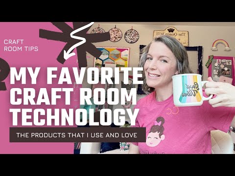 Technology in the Craft Room || My Favorite Tools!