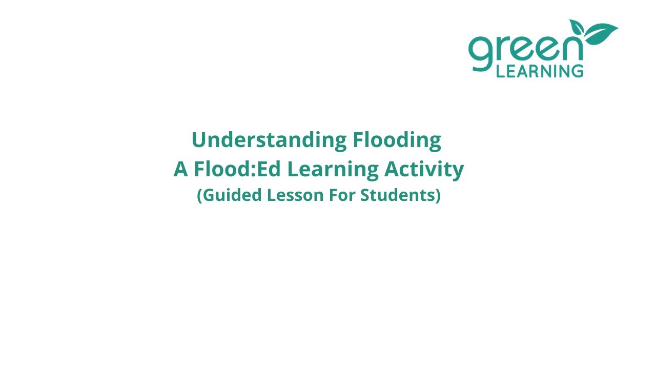 Understanding Flooding (Guided Lesson For Students)