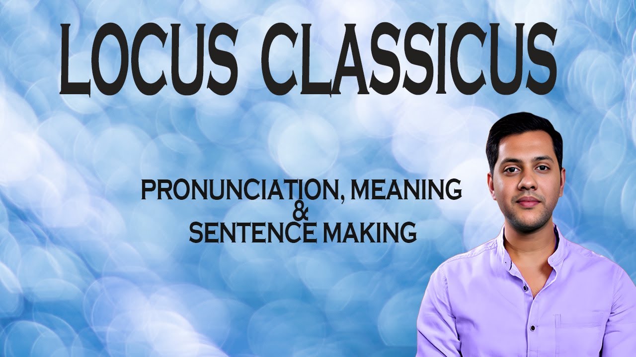 Locus classicus - Meaning_&_Pronunciation_Word_World_Audio_Video_Dictionary