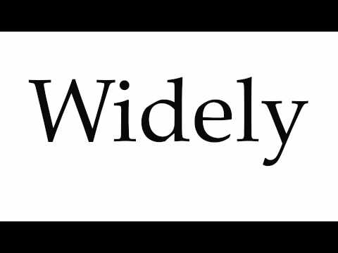 How to Pronounce Widely