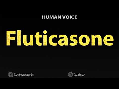 How To Pronounce Fluticasone