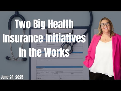 Two Big Health Insurance Initiatives in the Works!