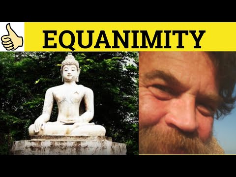 ๐ต Equanimity Meaning - Equanimity Examples - Equanimity Definition - Equanimity - Formal English