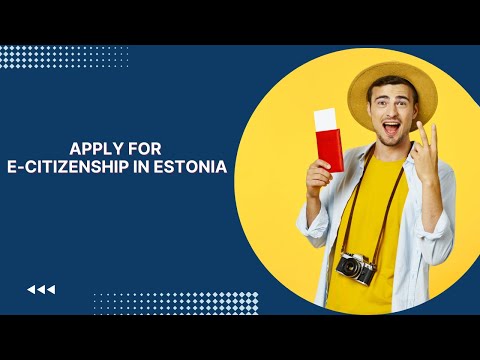 Apply for E-Citizenship in Estonia