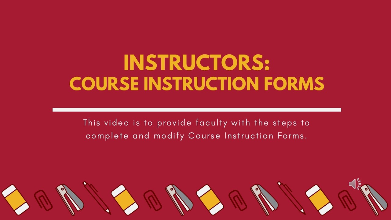Instructor Guide: How to Complete and Modify a Course Instruction Form