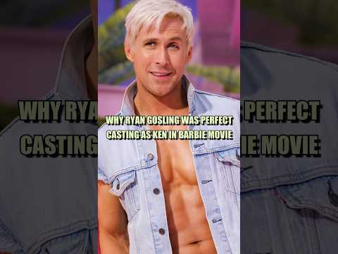 Why Ryan Gosling Was PERFECT Casting As Ken In Barbie Movie! #barbie #ryangosling