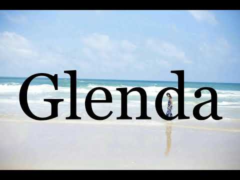 How To Pronounce Glenda🌈🌈🌈🌈🌈🌈Pronunciation Of Glenda