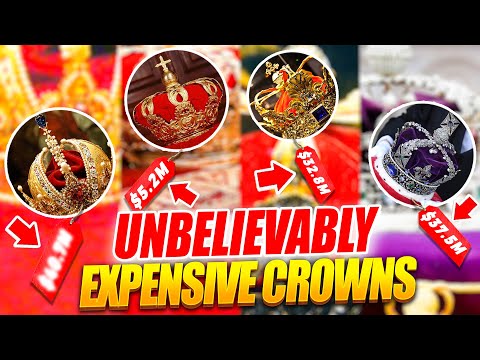 RIDICULOUSLY Expensive Crowns