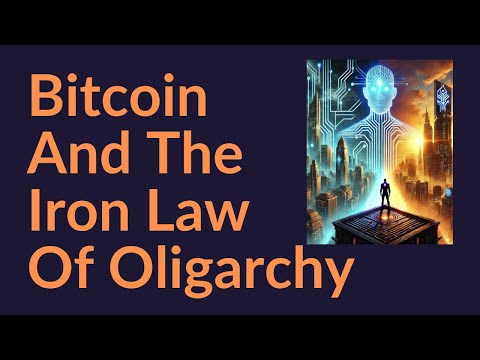 Bitcoin i żelazne prawo oligarchii