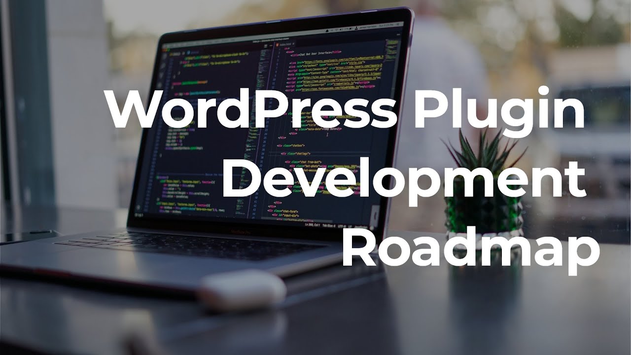 WordPress Plugin Development Roadmap (2022)