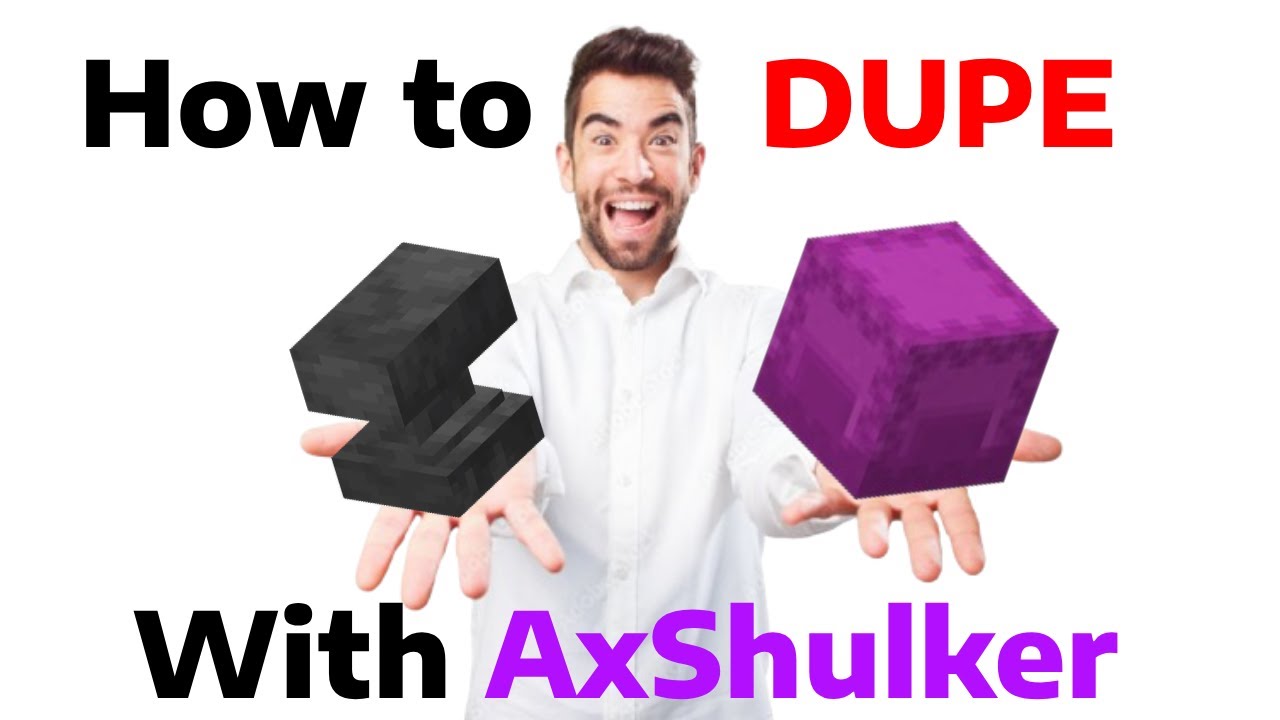 Axshulker plugin dupe!! ( They said its dupe-proof 💀 )