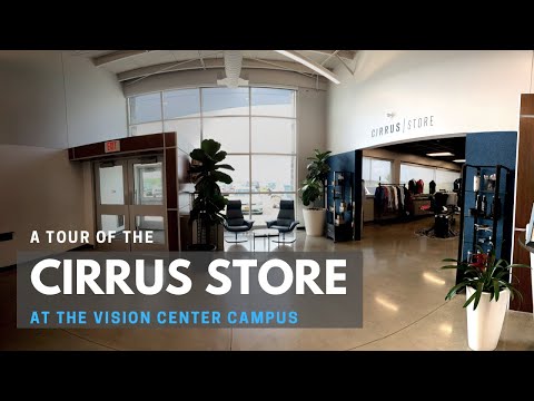 Take a tour of the Cirrus Store at the Vision Center