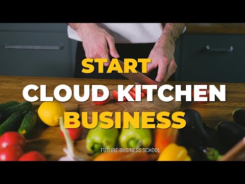 How to Start a Cloud Kitchen Business | FBS | Future Business School