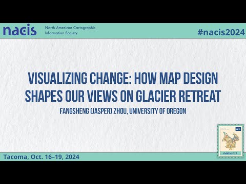 Visualizing Change: How Map Design Shapes Our Views on Glacier Retreat - Fangsheng (Jasper) Zhou
